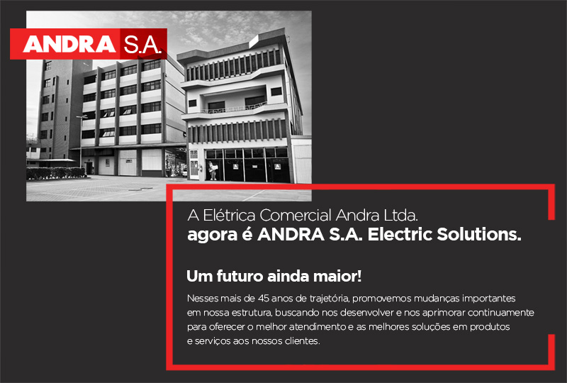 ANDRA Materiais Elétricos - Desde 1976